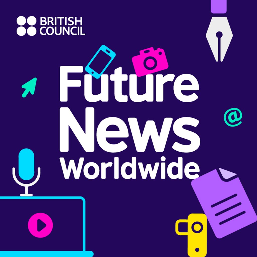 บริติช เคานซิล ชวนร่วมโครงการ Future News Worldwide 2021 สำหรับเยาวชน ...